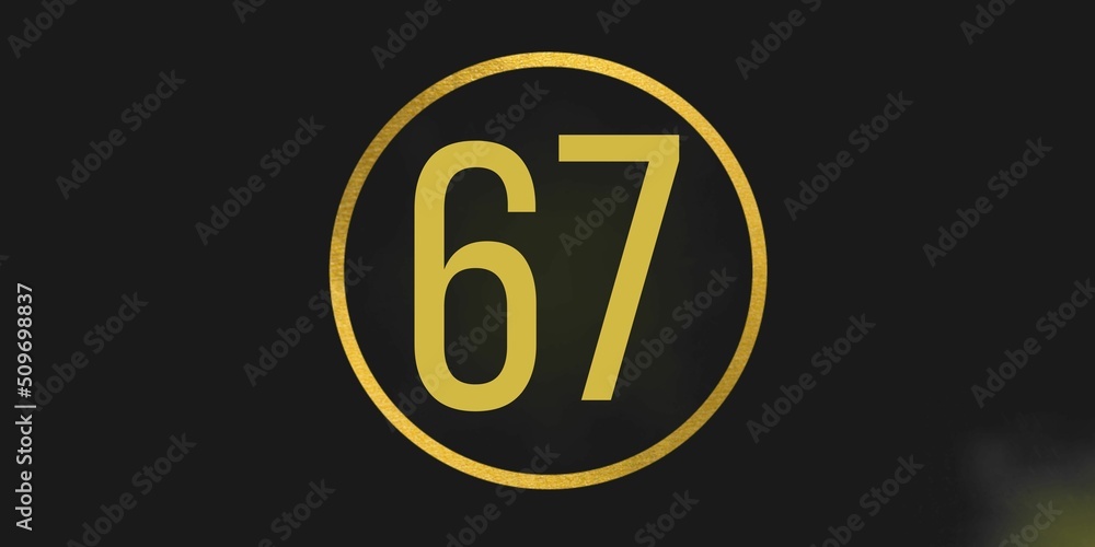 Number 67. Banner with the number sixty seven on a black background and ...