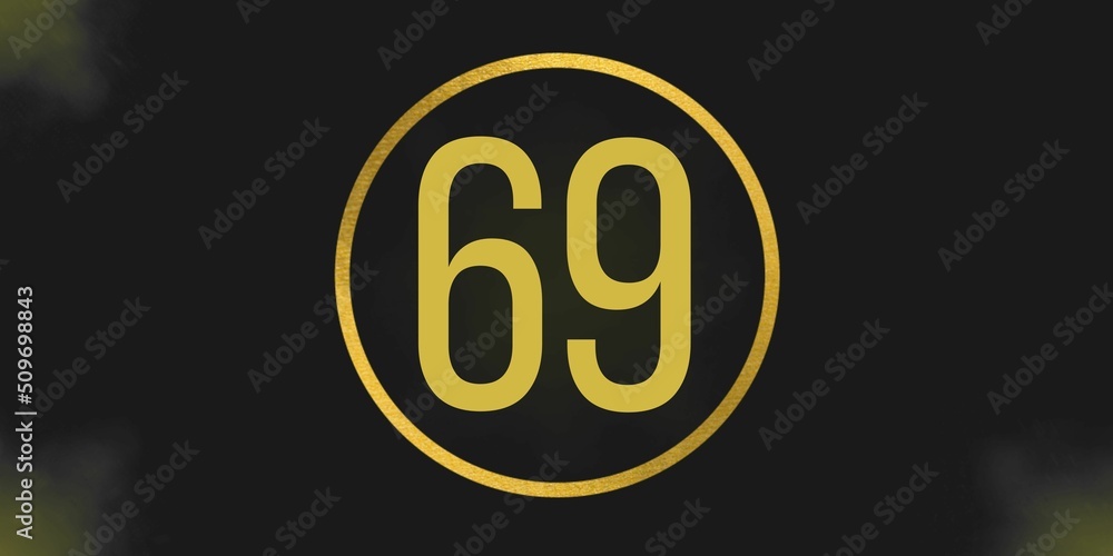 Number 69. Banner with the number sixty nine on a black background and ...