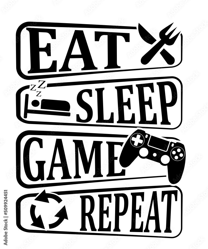 Eat Sleep Game Repeat Svg Gamer Svg Video Game Svg Game Controller