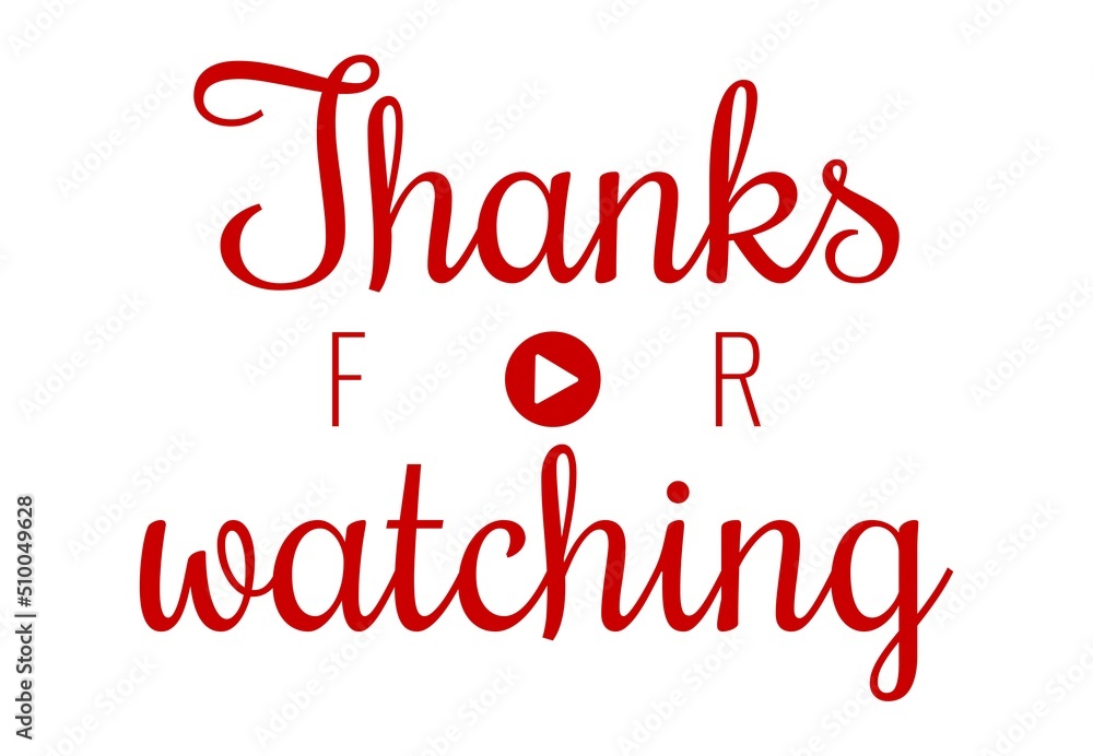 modern creative thanks for watching lettering vector isolated on white ...