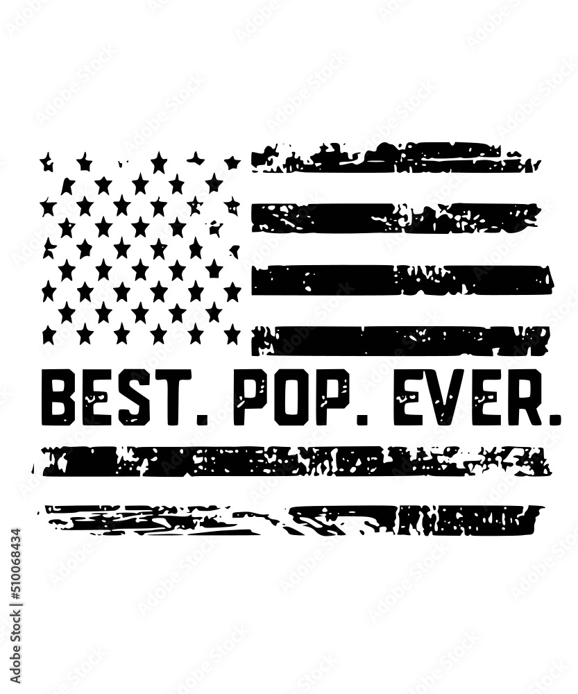 Best Pop Ever svg, pop svg, pop flag svg, USA Flag svg, Best Pop Ever ...
