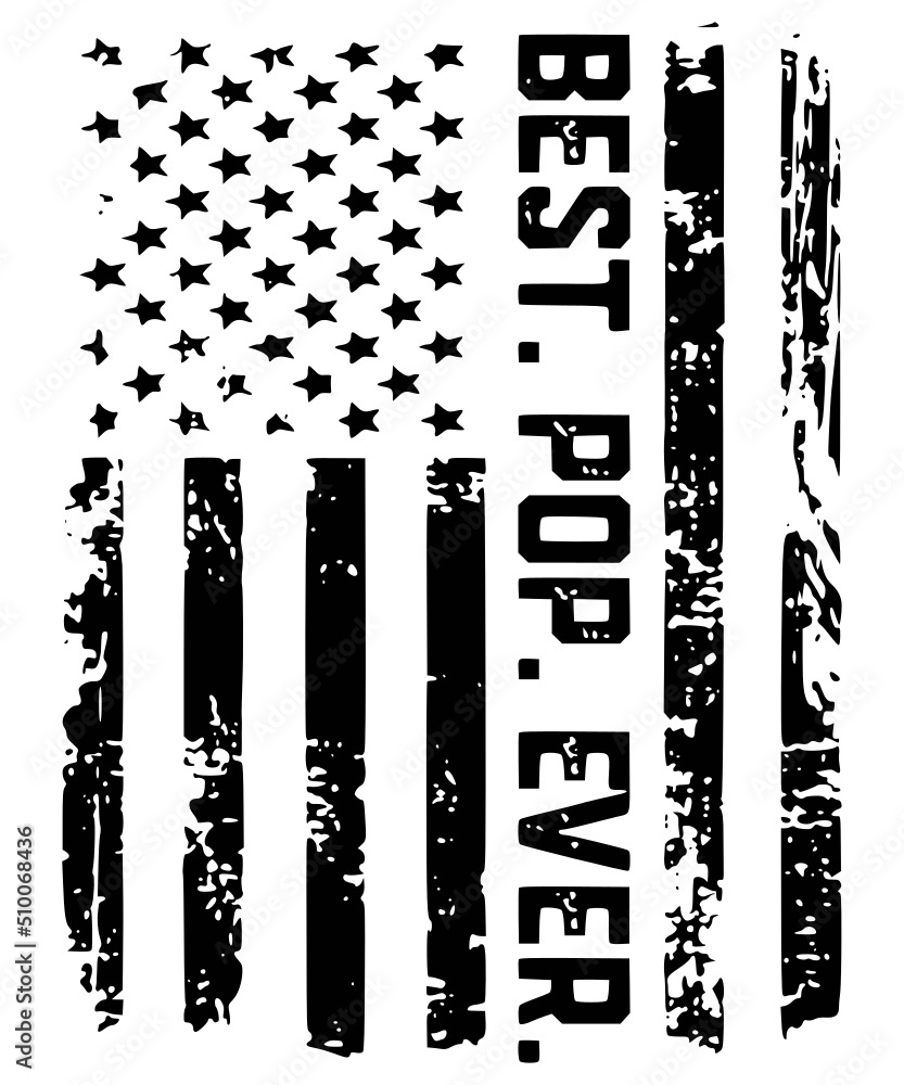 Best Pop Ever svg, pop svg, pop flag svg, USA Flag svg, Best Pop Ever ...