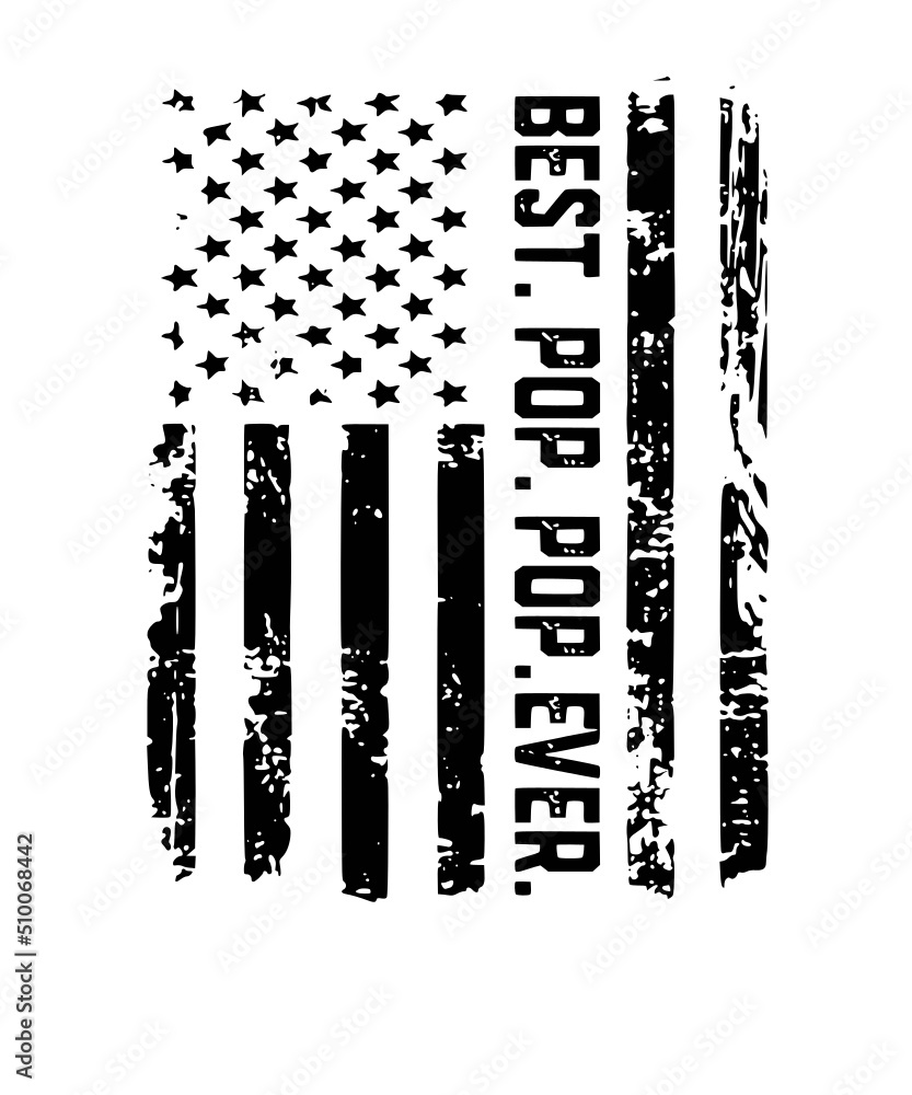 Best Pop Ever svg, pop svg, pop flag svg, USA Flag svg, Best Pop Ever ...