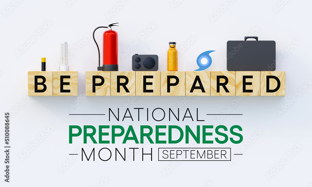 National Preparedness month (NPM) is observed each year in September to ...