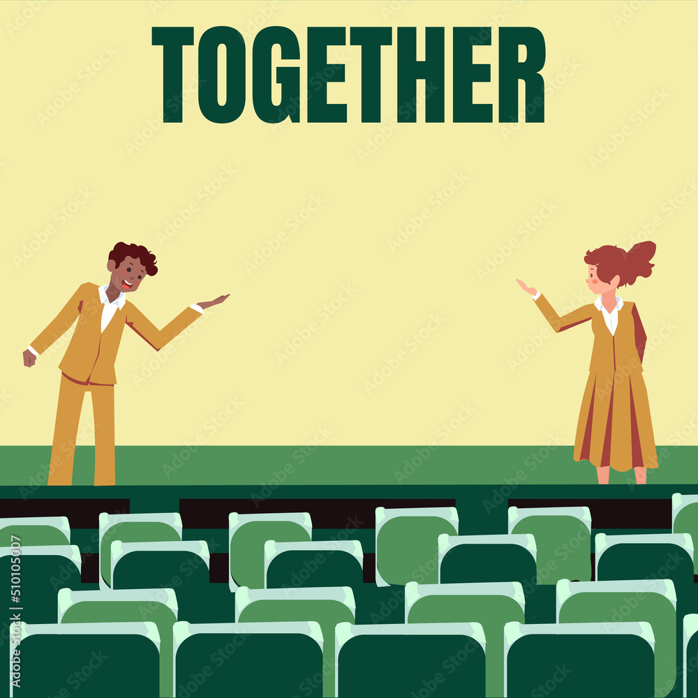 Sign displaying Together. Conceptual photo In proximity,union or ...