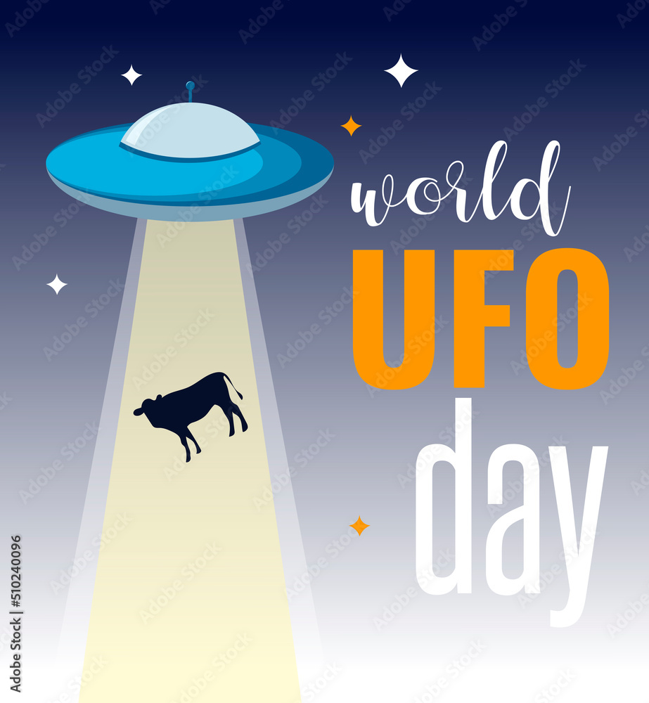 Vector illustration for World UFO day depicting flying saucer, cow ...