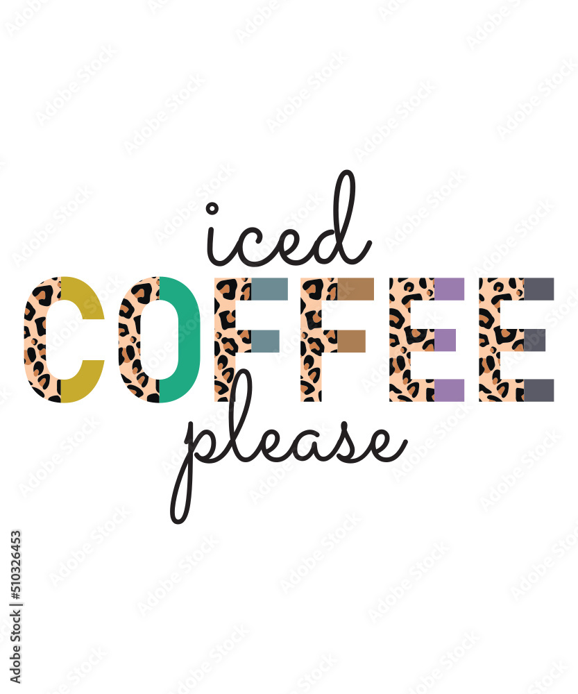 Iced Coffee svg, half leopard iced coffee please svg png, coffee lover ...