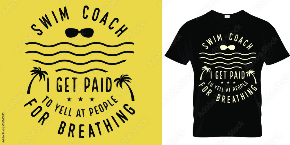 Vintage swimming graphics design on swim coach. Good for t shirt design ...