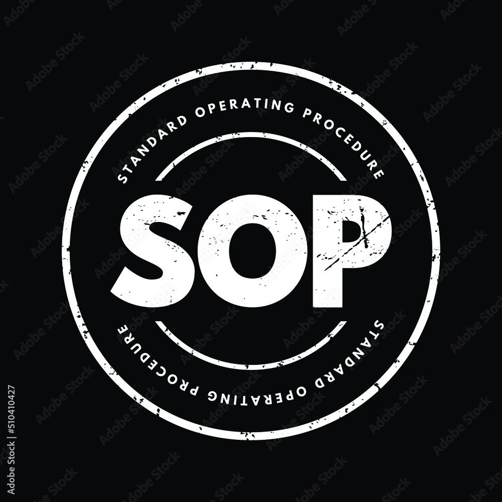SOP Standard Operating Procedure - set of step-by-step instructions compiled by an organization ...