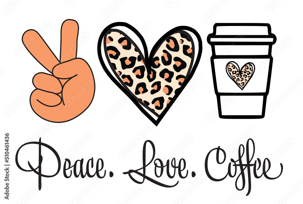 peace love coffee svg png, coffee svg png, Coffee Life svg, Love Coffee ...