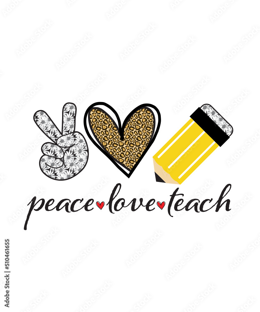 Vetor de peace love teach svg png, teacher svg, school svg, teach love ...