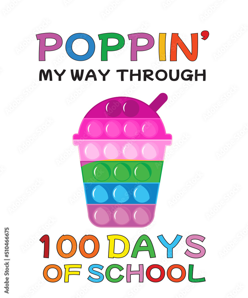 Poppin My Way Through 100 Days SVG PNG, 100 Days SVG, 100th Day of ...