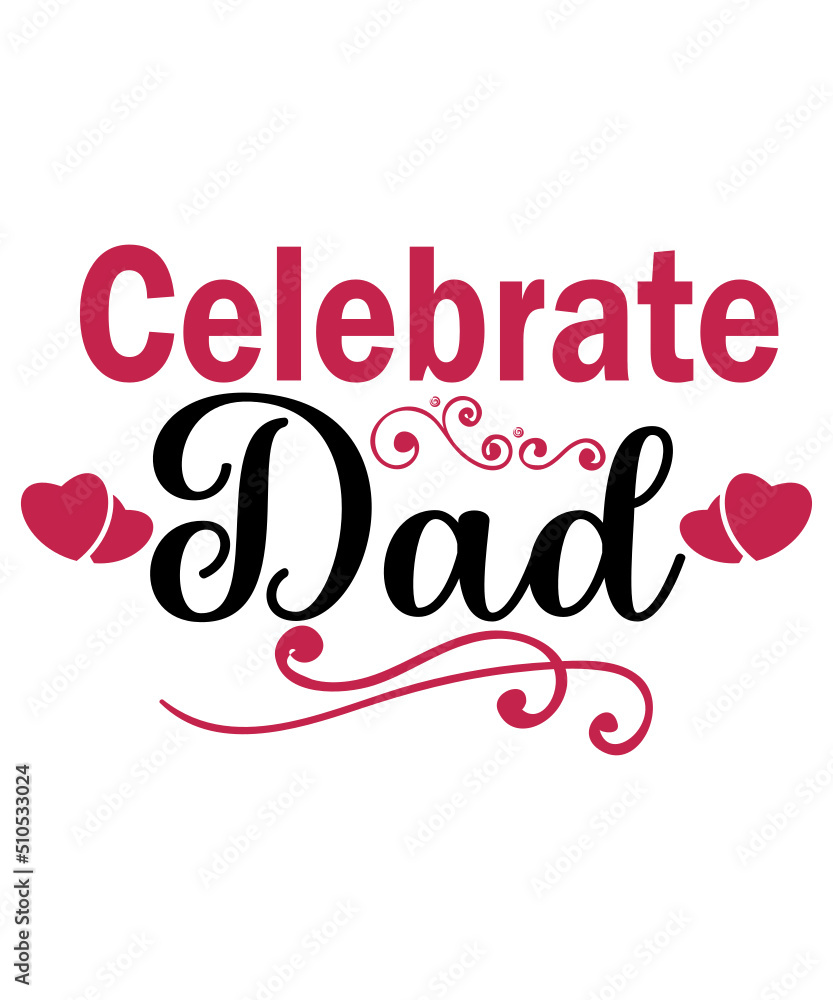 Dad Svg Bundle, Dad Svg, Dad Svg T-Shirt Design, Dad SVG, Daddy, Best ...