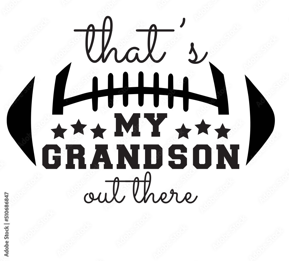 That's My grandson SVG, Football SVG png, football grandson grandma svg ...