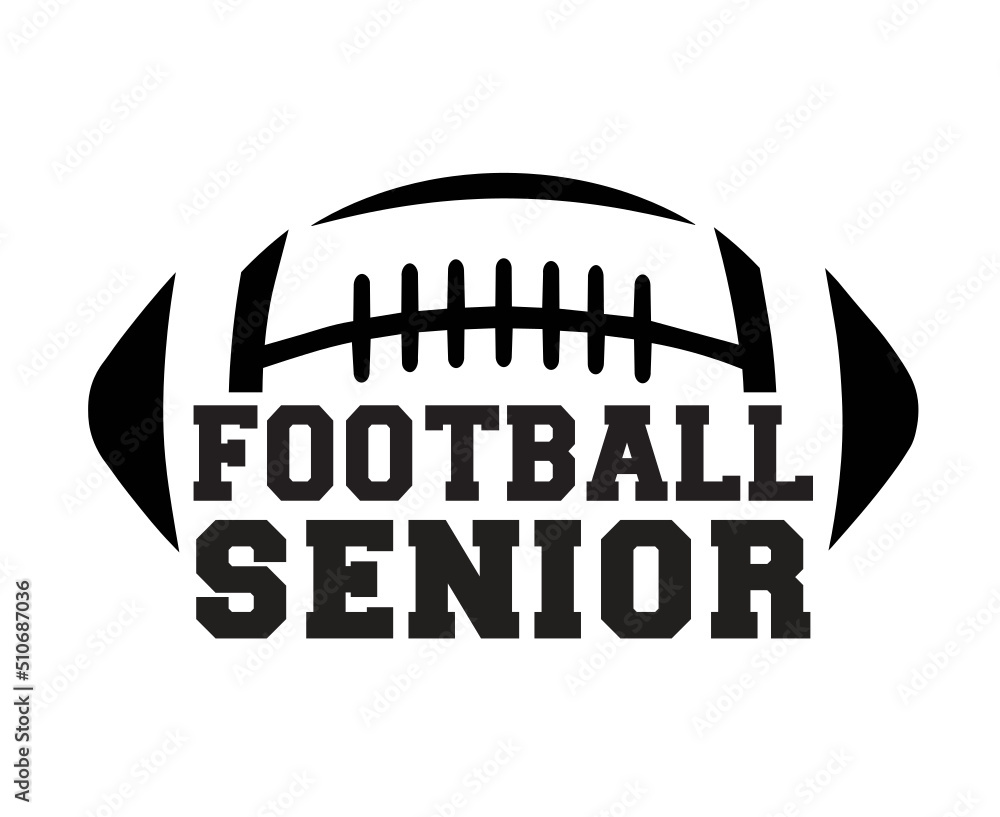 that's my senior out there svg png, football senior svg png, football ...
