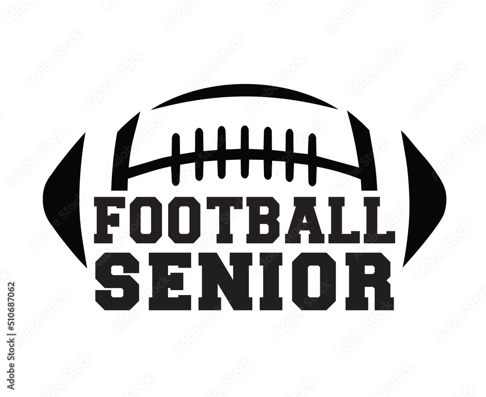 that's my senior out there svg png, football senior svg png, football ...