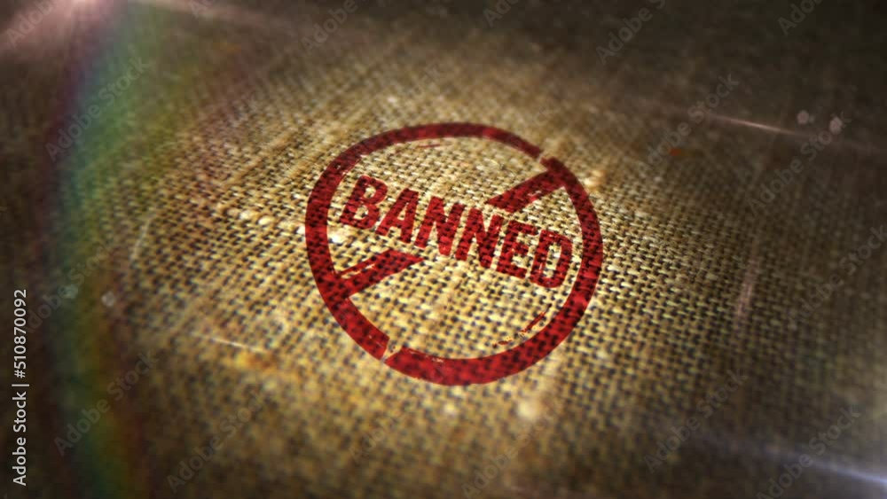 Banned sign stamp on natural linen sack. Ban, restricted and prohibited ...