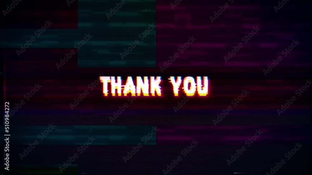THANK YOU text with Glitch pixel screen animation. VHS vignetted ...