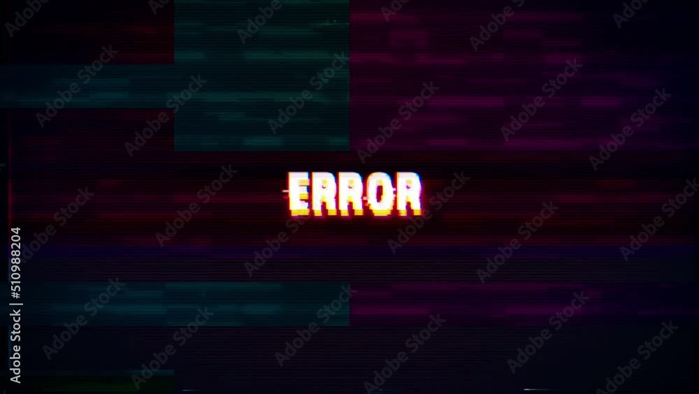 error text with Glitch pixel screen animation. VHS vignetted capture ...