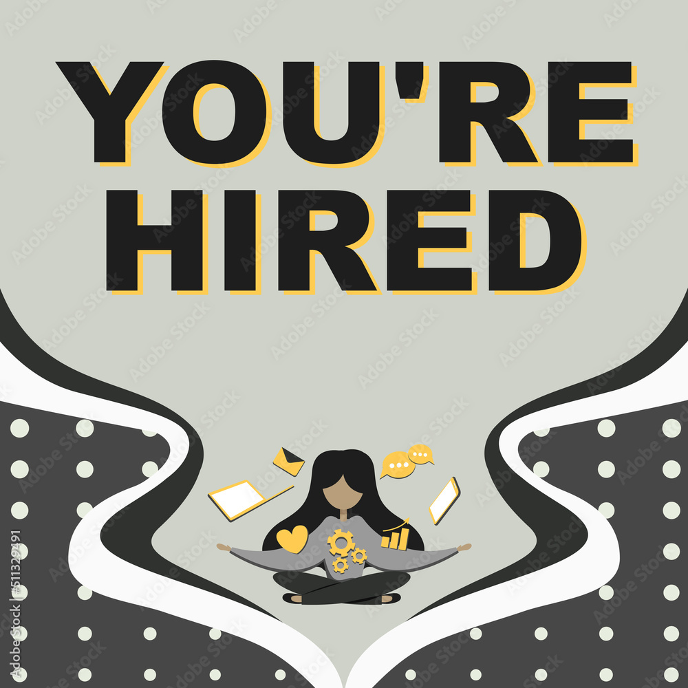 Conceptual caption You Re Hired. Internet Concept New Job Employed ... Conceptual caption You Re Hired. Internet Concept New Job Employed ...