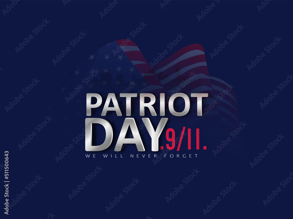 Vector illustration, Patriot Day, American Flag. 911 Patriot Day USA ...