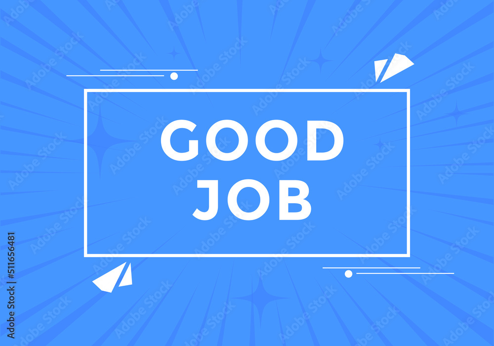 Vetor de Good job text button. Web button banner template Good job do ...
