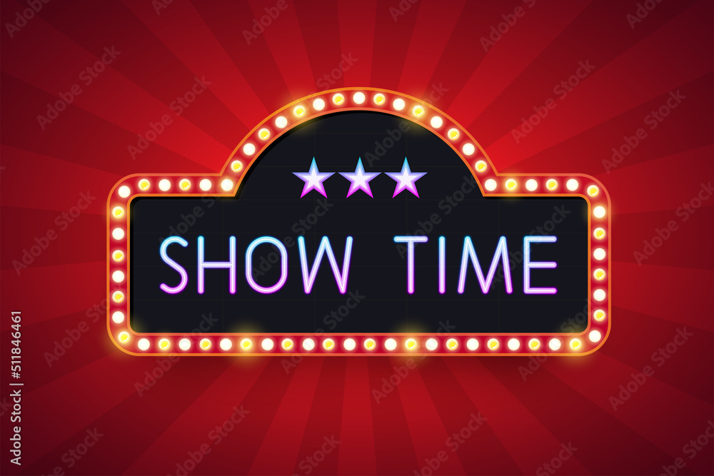 Show Time, Neon light frame. text with electric bulbs. Vector ...