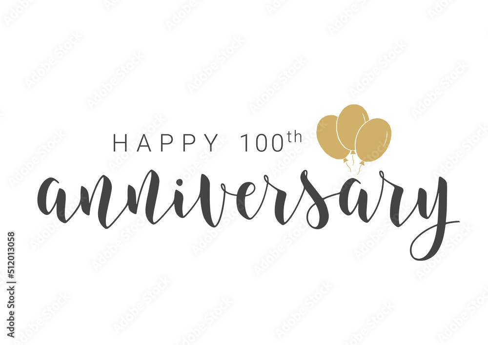 Vector Illustration. Handwritten Lettering of Happy 100th Anniversary ...