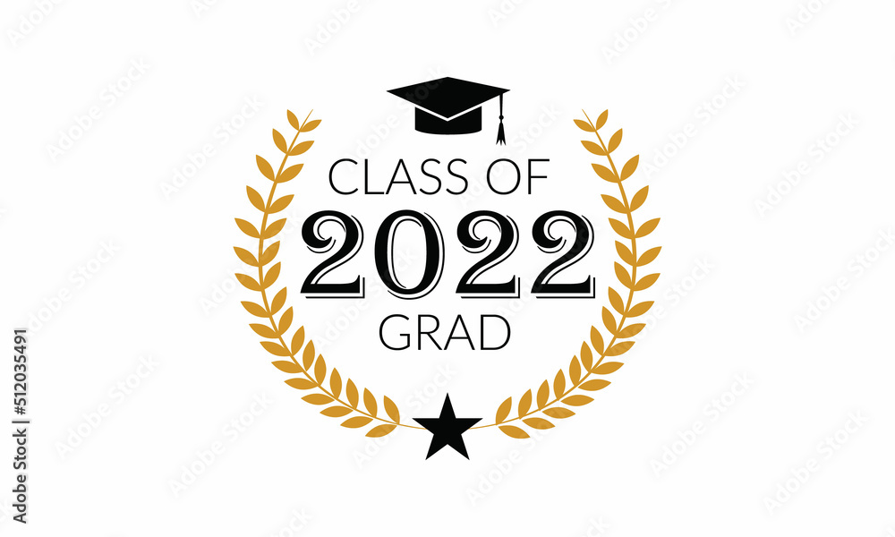 Class of 2022, Congratulations Graduates 2022. Celebration text poster ...