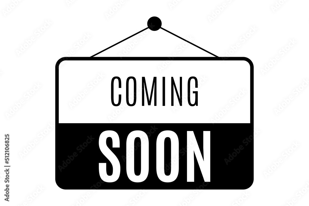 Coming soon sign design in black & white color. Used as a background or ...