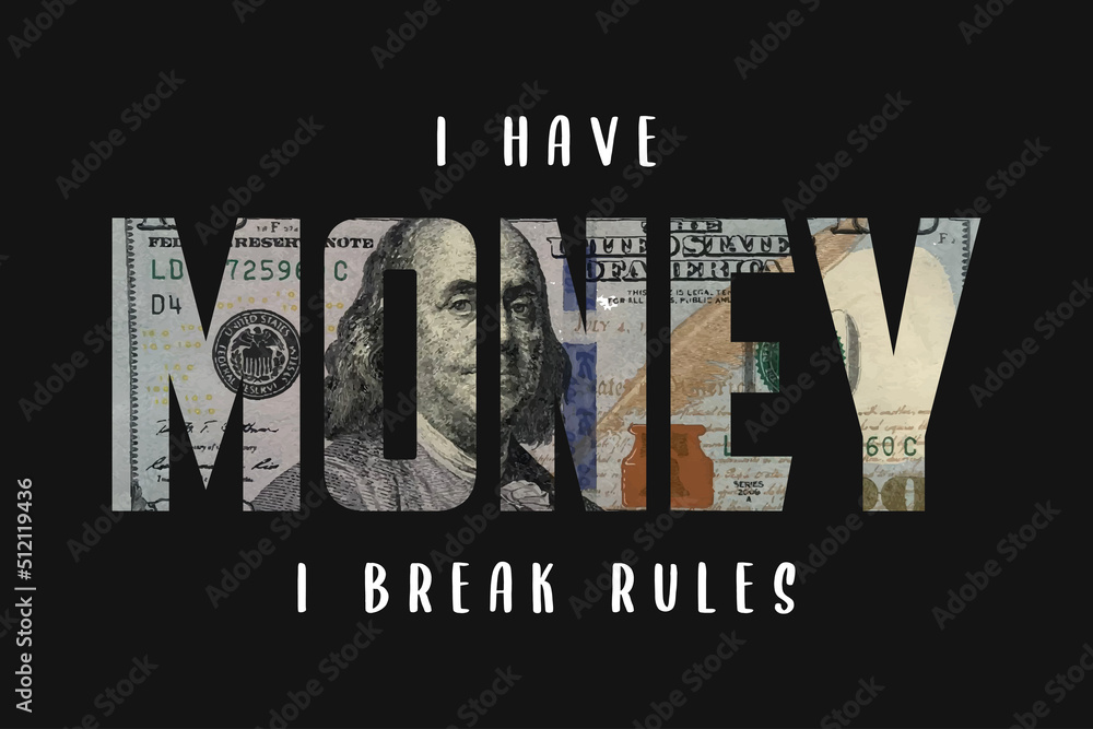 Slogan for t-shirt design made on dollar banknote background. Tee shirt ...