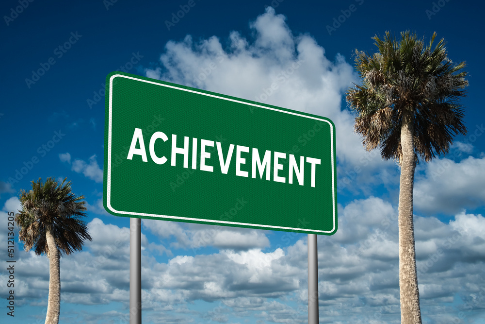 Highway sign with the word Achievement on a beautiful blue sky ...