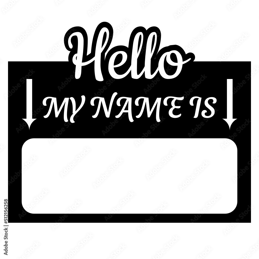 hello my name is png svg, name tag svg, Name Tag SVG Cut Files, Bold ...