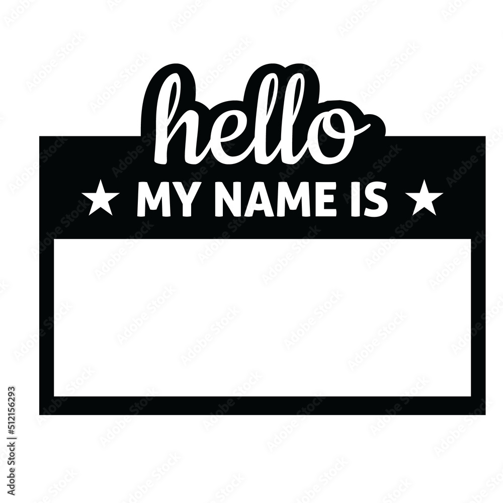 Hello My Name Is Png Svg Name Tag Svg Name Tag Svg Cut Files Bold Black Name Badges Svg