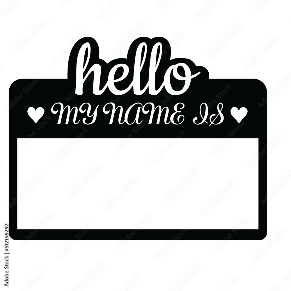 hello my name is png svg, name tag svg, Name Tag SVG Cut Files, Bold ...