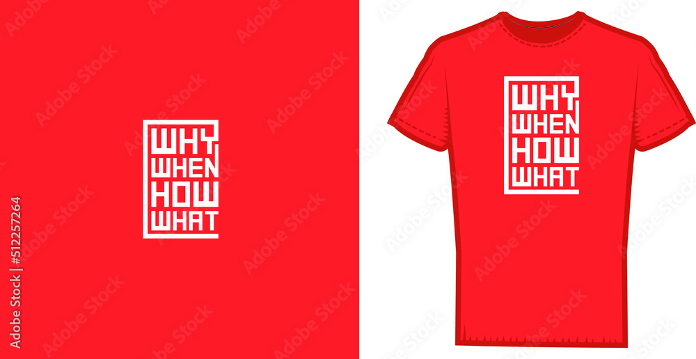 t shirt design concept, why, when how, what Stock Vector | Adobe Stock