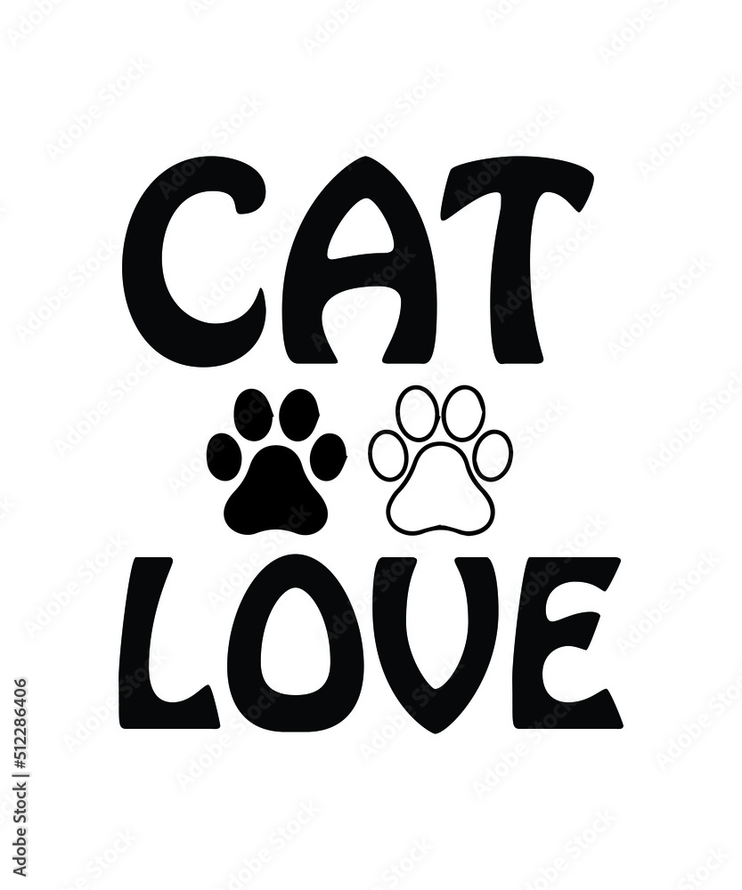 cat love Print-ready inspirational and motivational posters, t-shirts ...