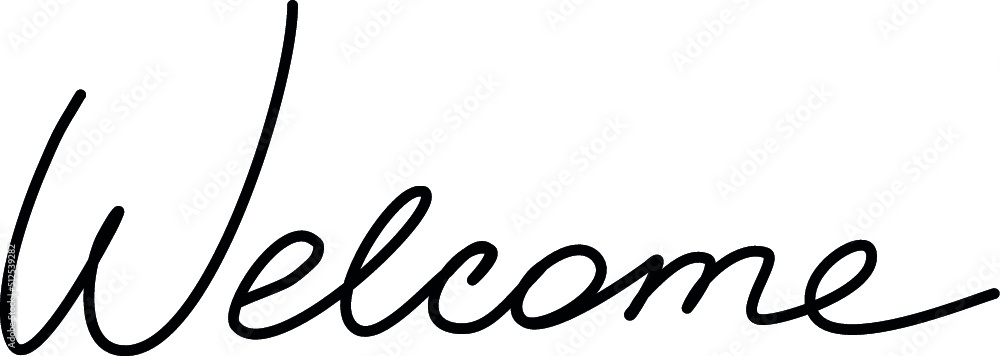 Welcome greeting hand written text. Handmade vector lettering ...