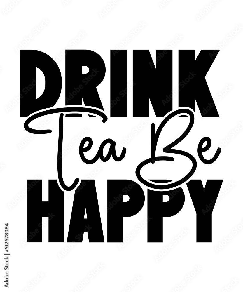 Tea SVG Bundle, Funny Tea Quotes svg, Tea Quotes svg, Quotes svg ...