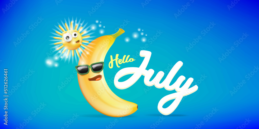 hello July horizontal banner with cartoon sun and funky banana ...