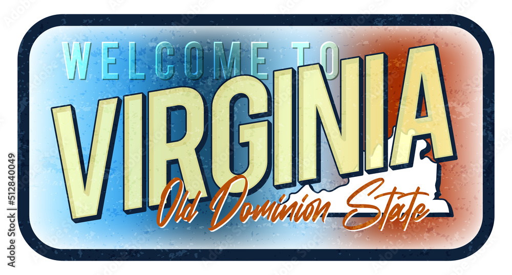 Welcome to virginia vintage rusty metal sign vector illustration ...