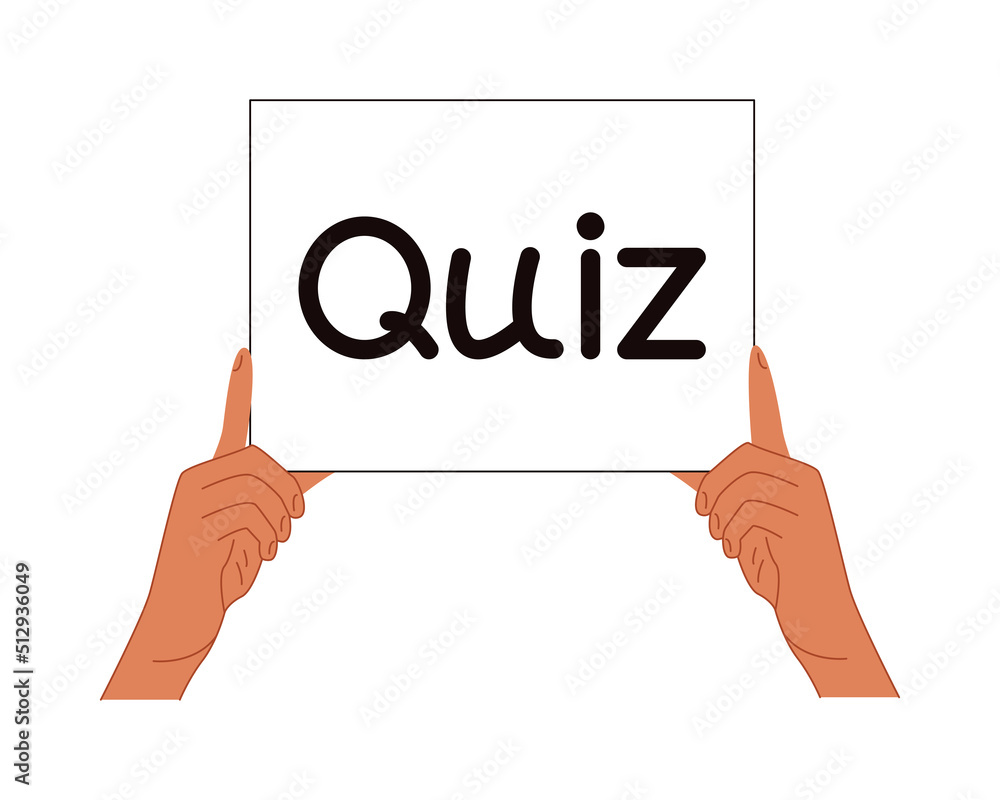 Hands holding sign banner with Quiz text. Human arms with message on ...