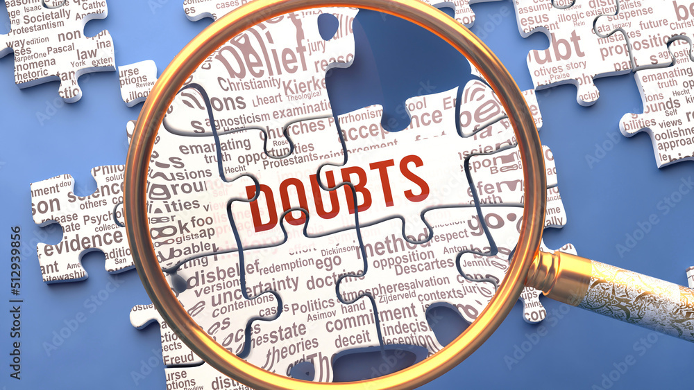 Doubts as a complex and multipart topic under close inspection ...