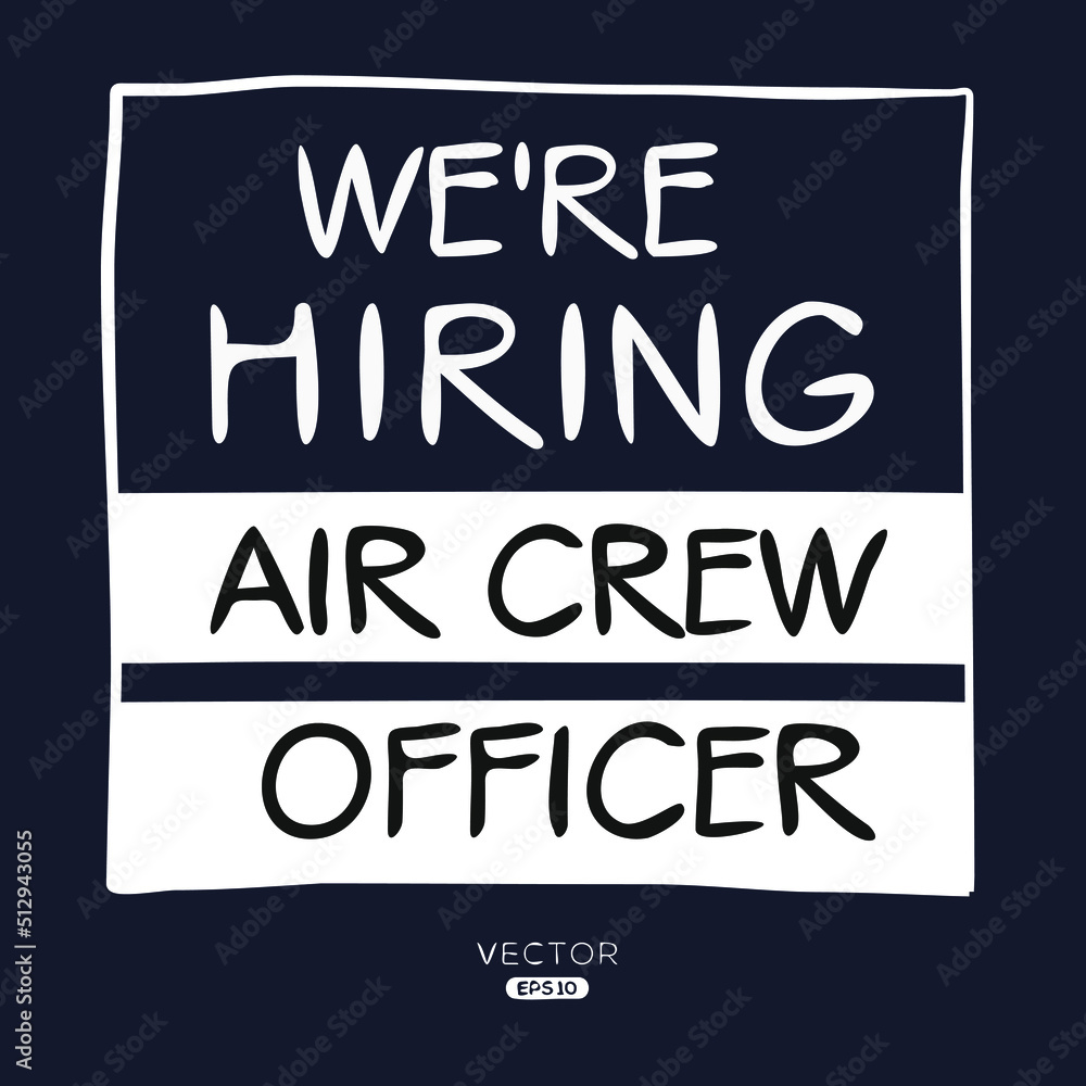 We are hiring (Air Crew Officer), vector illustration. Stock Vector ...