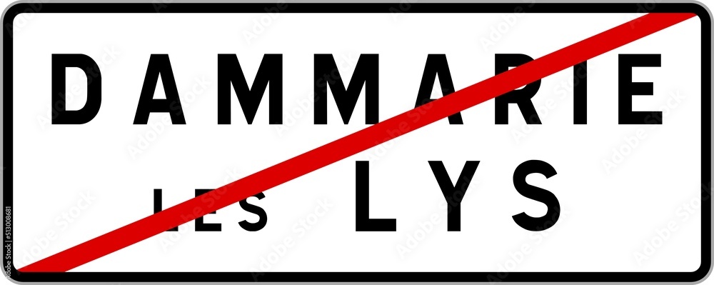 Panneau sortie ville agglomération Dammarie-les-Lys / Town exit sign ...