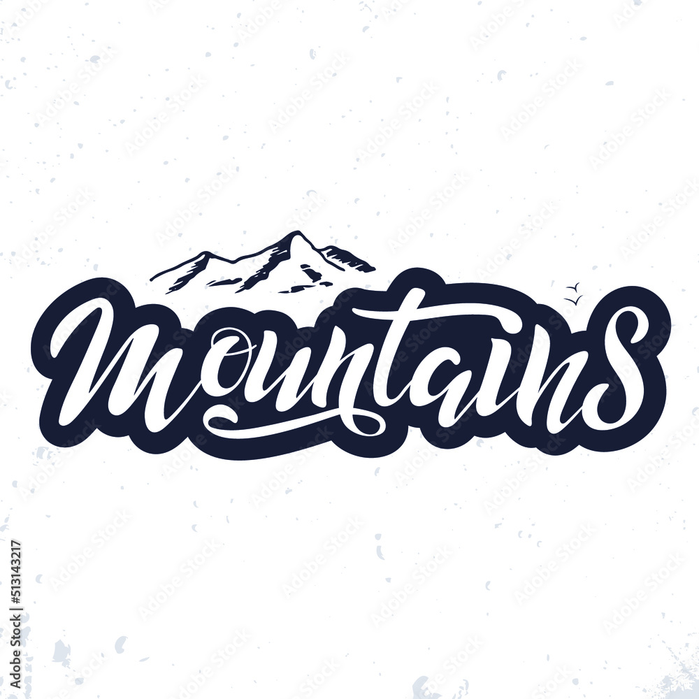 Mountains. Vector illustration with lettering. Dark blue modern ...