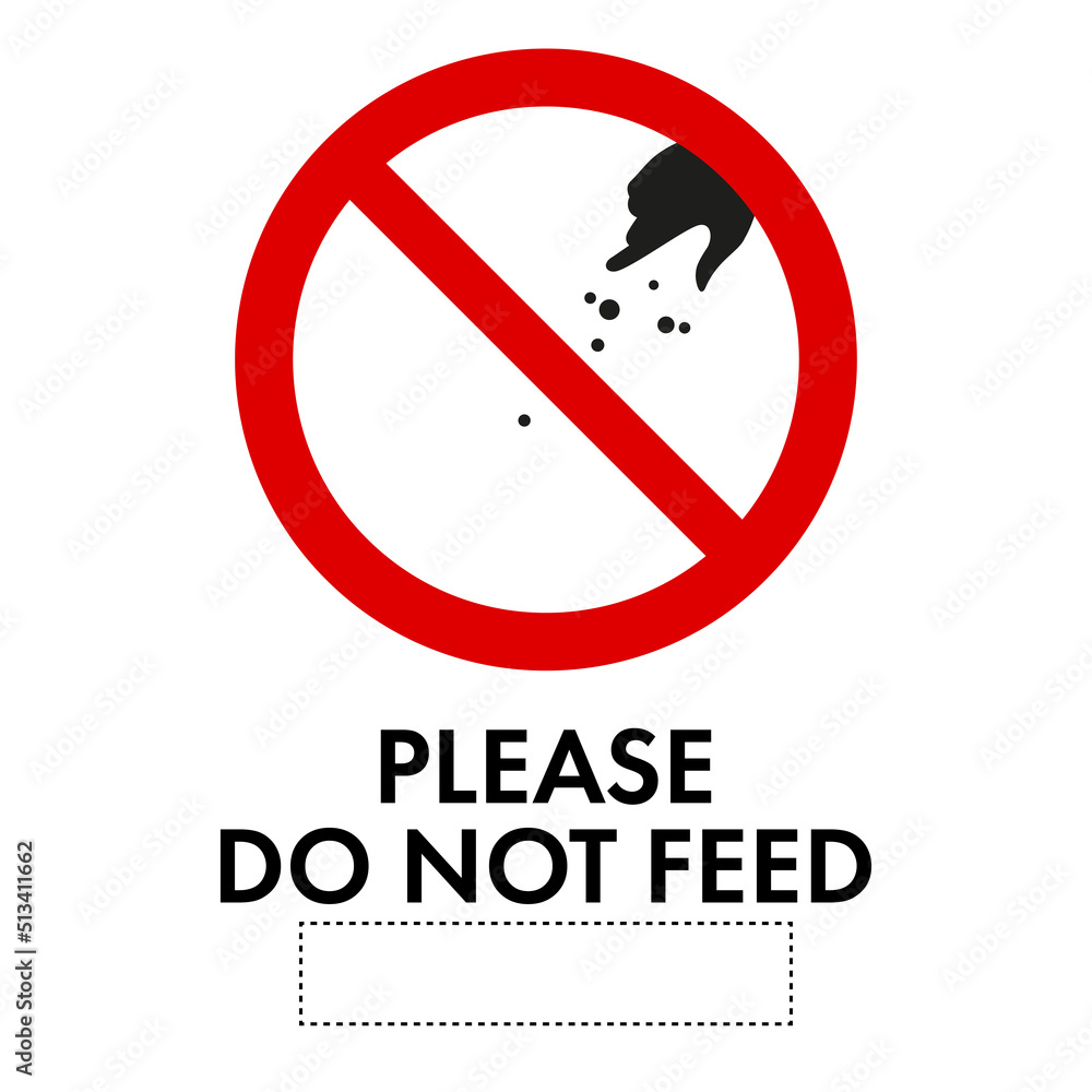 Obraz na płótnie PLEASE DO NOT FEED vector prohibition sign template ...