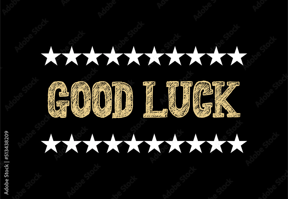 Good Luck banner with stars, black and golden vector Illustration ...