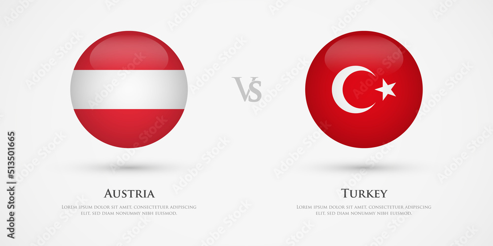 Austria vs Turkey country flags template. The concept for game ...