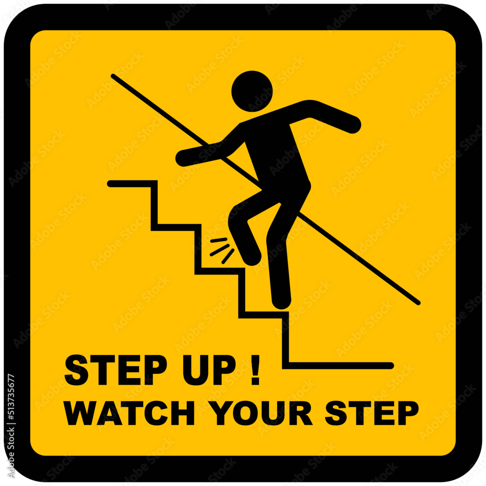 Caution Watch Your Step Symbol Sign, Vector Illustration. Isolated On ...